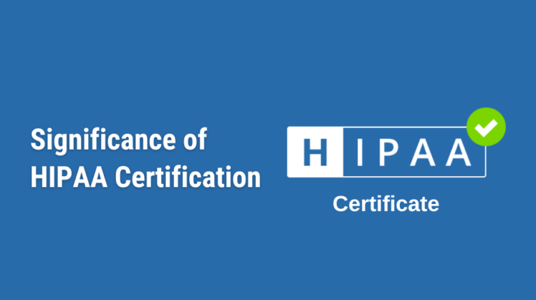 The Significance of HIPAA Certification in Safeguarding Healthcare Data